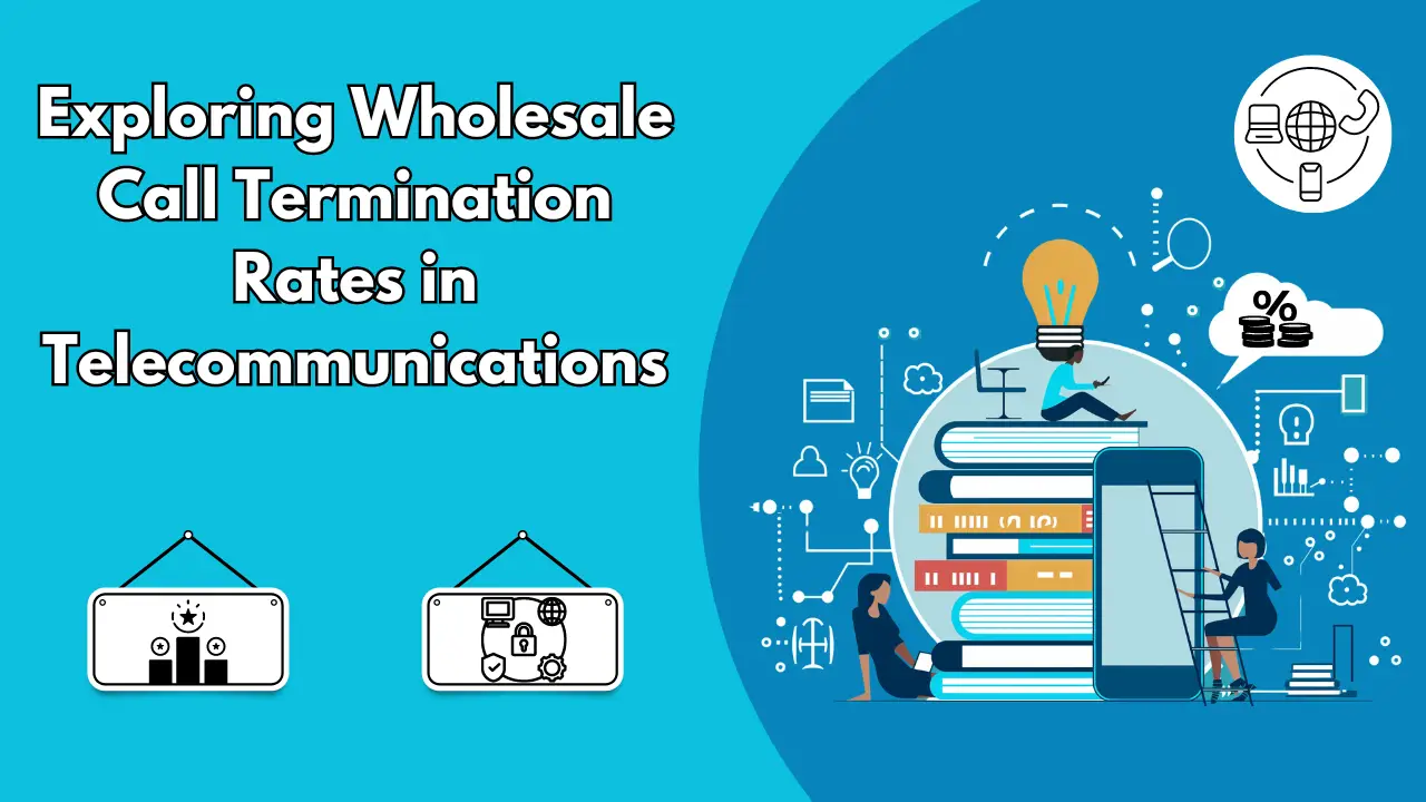 Understanding Wholesale Call Termination Rates in Telecommunications
